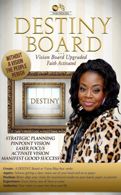 Destiny Board: Vision Board Upgraded Faith Activated by Sonija Pelton ...