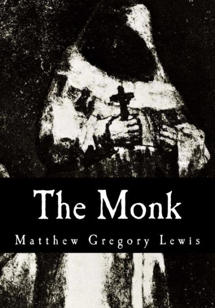 The Monk by Matthew Gregory Lewis, Paperback | Barnes & Noble®