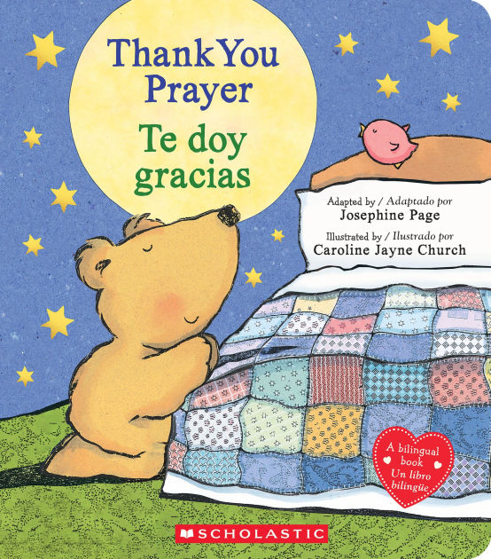Thank You Prayer / Te doy gracias (Scholastic Bilingual) by Josephine Page, Caroline Jayne ...