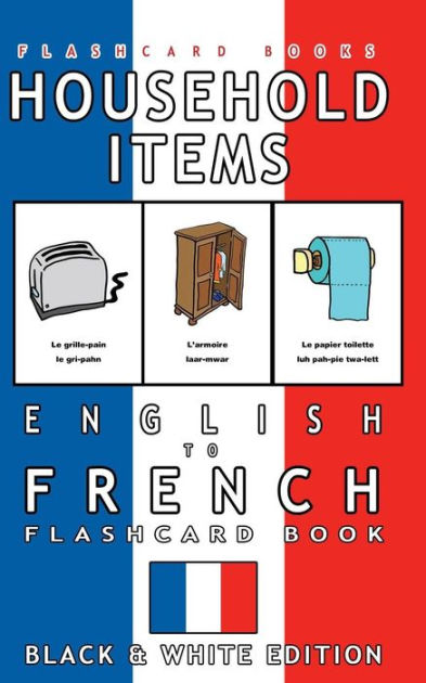 Household Items - English to French Flash Card Book: Black and White ...