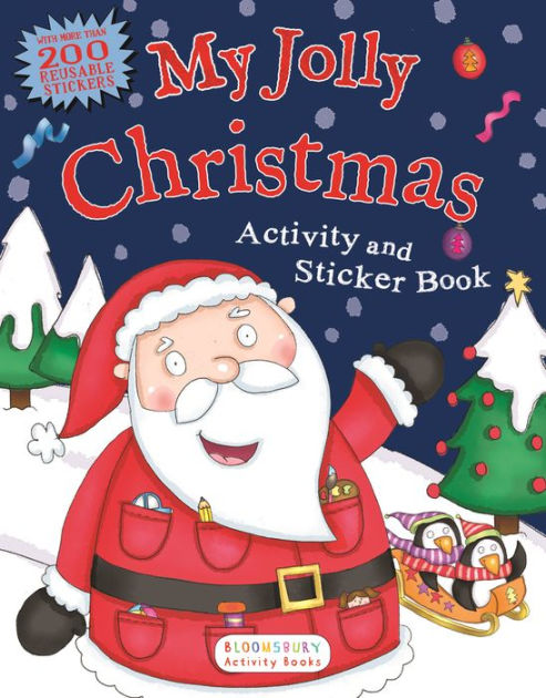 My Jolly Christmas Activity and Sticker Book by Bloomsbury, Paperback ...