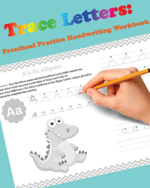 Trace Letters: Preschool Practice Handwriting Workbook: For Kids Ages 3 ...