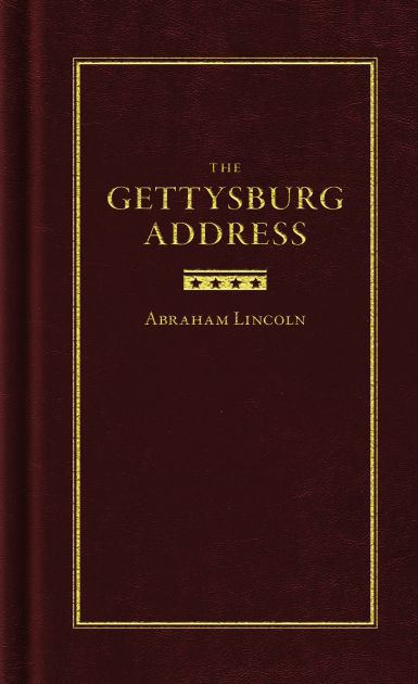 Gettysburg Address by Abraham Lincoln, Hardcover | Barnes & Noble®