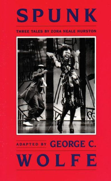 Spunk: Three Tales by Zora Neale Hurston by Zora Neale Hurston ...