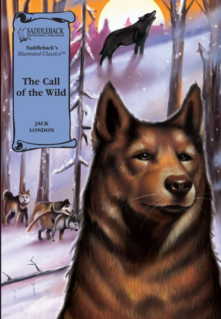 The Call of the Wild Graphic Novel by London Jack, Paperback | Barnes ...
