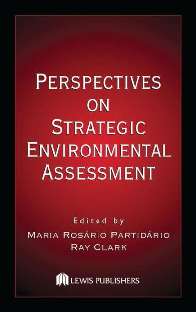 Perspectives On Strategic Environmental Assessment Edition 1 By Maria