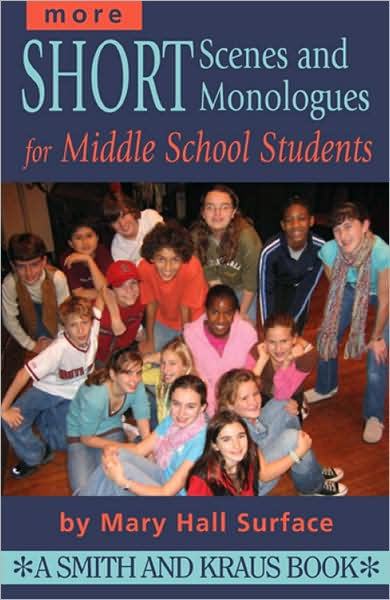 More Scenes and Monologues for Middle School Students by Mary Hall ...