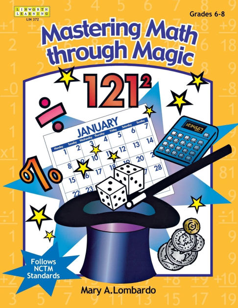 Mastering Math Through Magic, Grades 6-8 by Mary A. Lombardo, Paperback ...