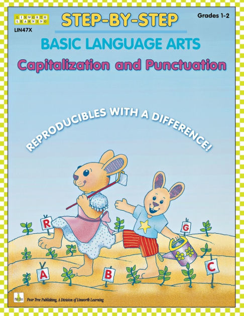 Step-by-Step Basic Language Arts: Capitalization and Punctuation Grades ...