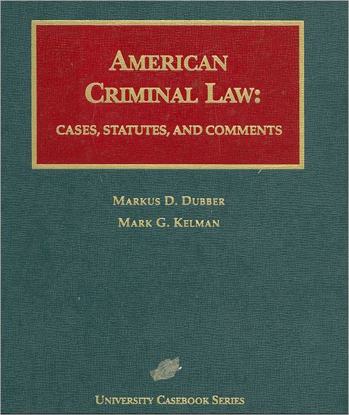 American Criminal Law by Markus D. Dubber, Hardcover | Barnes & Noble®