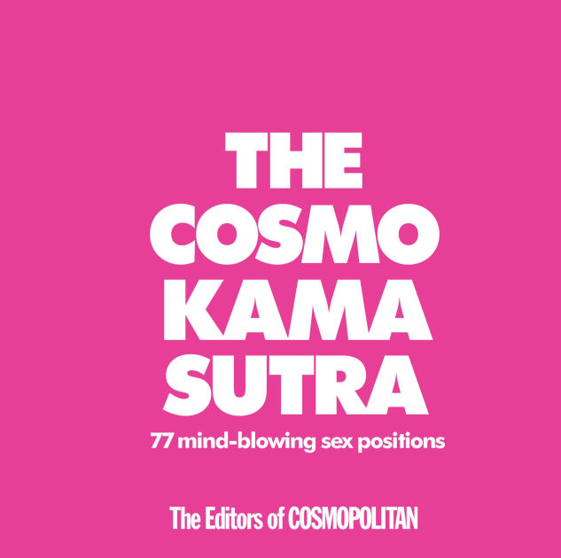 The Cosmo Kama Sutra By Cosmopolitan Ebook Barnes And Noble®
