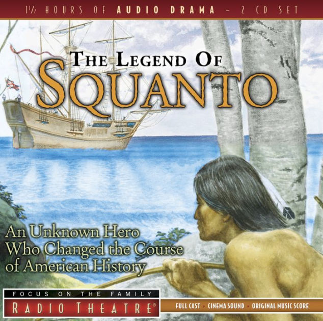 The Legend of Squanto by Focus on the Family, Audio CD | Barnes & Noble®