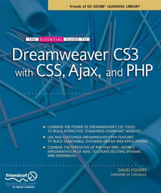 The Essential Guide To Dreamweaver Cs3 With Css Ajax And Php Edition 1 By David Powers