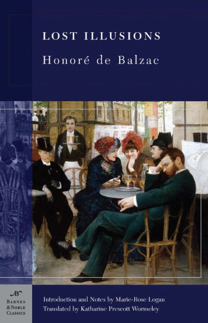 Lost Illusions (Barnes & Noble Classics Series) by Honore de Balzac, Paperback | Barnes & Noble®