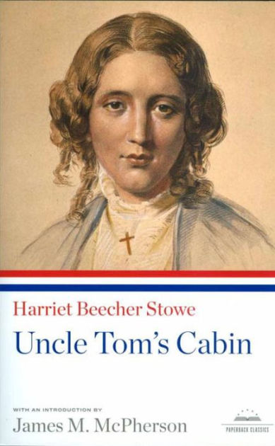 Uncle Tom's Cabin: A Library of America Paperback Classic by Harriet Beecher Stowe, Paperback ...
