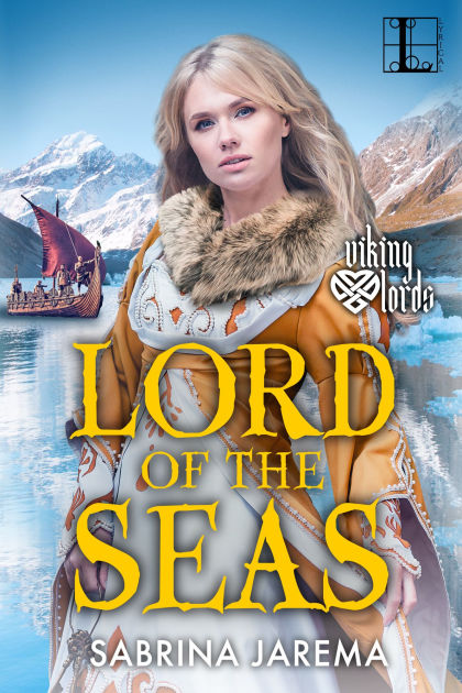 Lord of the Seas (Viking Lords Series #3) by Sabrina Jarema, Paperback ...