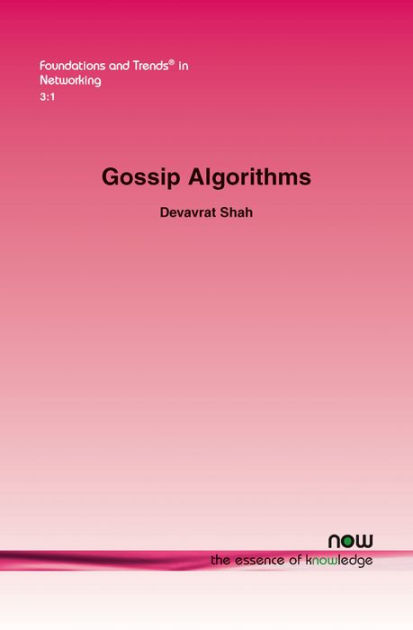 Gossip Algorithms by Devavrat Shah, Paperback | Barnes & Noble®