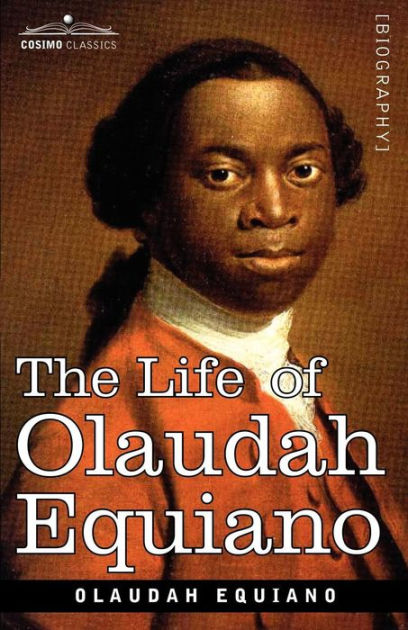 The Life Of Olaudah Equiano / Edition 1 by Olaudah Equiano ...