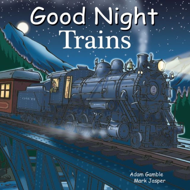 Good Night Trains by Adam Gamble, Mark Jasper, Harvey Stevenson, Board ...
