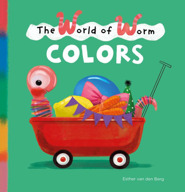 The World of Worm. Colors by Esther van den Berg, Hardcover | Barnes ...