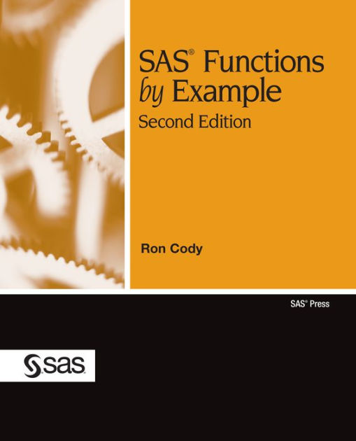Sas Functions By Example Second Edition By Ron Cody Ebook Barnes 6513