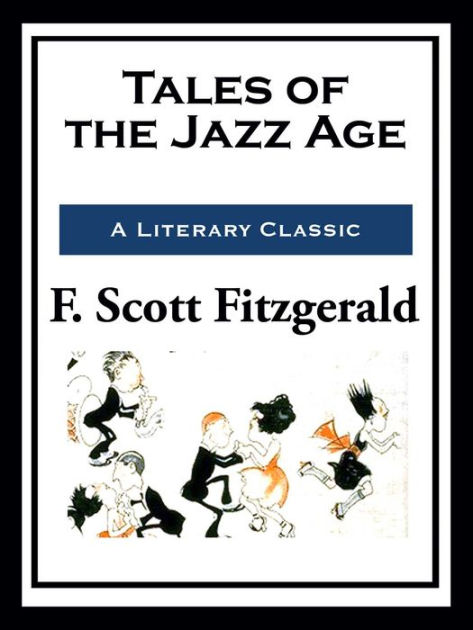 Tales From the Jazz Age by F. Scott Fitzgerald, Paperback | Barnes & Noble®
