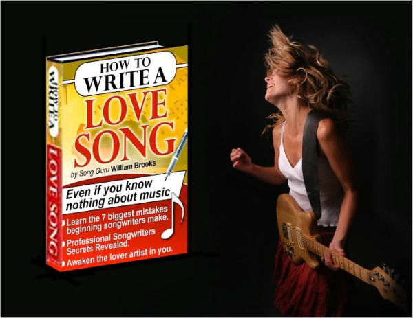 How To Write A Love Song: How To Write A Love Song (even if you know ...