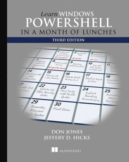 Learn Windows PowerShell in a Month of Lunches by Donald W. Jones, Jeffrey Hicks, Paperback ...