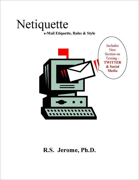 Netiquette Email Etiquette Rules And Style By Robert Jerome Ebook