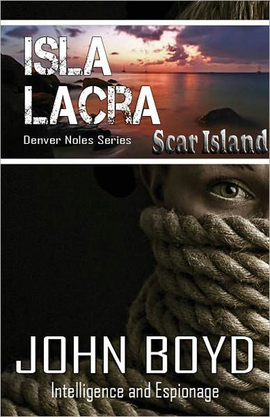 Isla Lacra: Scar Island by John R Boyd, Paperback | Barnes & Noble®