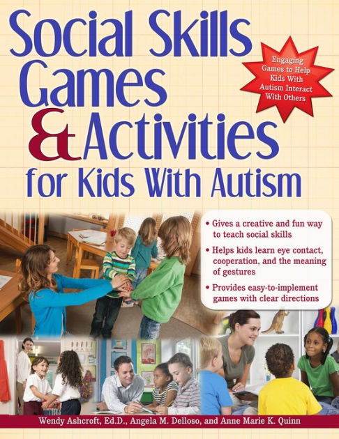 Social Skills Games and Activities for Kids With Autism by Wendy ...