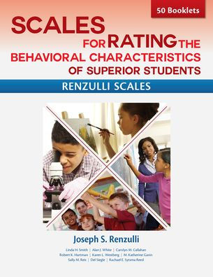 Scales for Rating the Behavioral Characteristics of Superior Students--Print Version: 50 ...