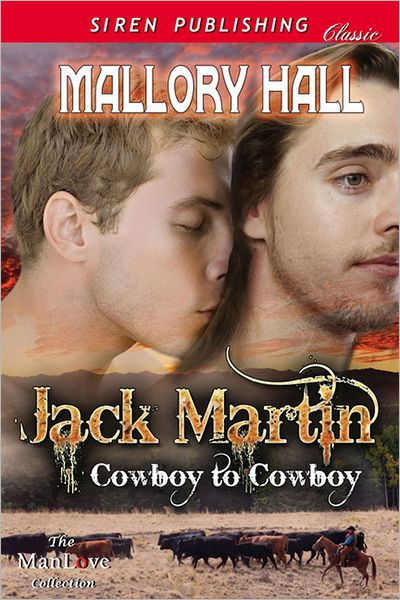 Jack Martin [Cowboy to Cowboy] (Siren Publishing Classic ManLove) by Mallory Hall | eBook ...