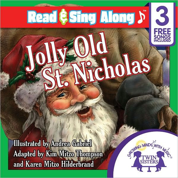 Jolly Old St.Nicholas Read & Sing Along [Includes 3 Songs] by Kim Mitzo ...