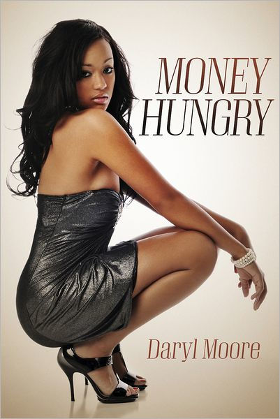 Money Hungry by Daryl Moore | eBook | Barnes & Noble®