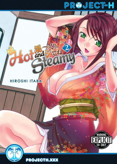 Hot and Steamy Volume 2 (Hentai Manga) by Hiroshi Itaba, Paperback | Barnes & Noble®