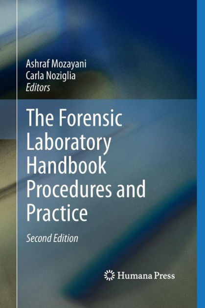 The Forensic Laboratory Handbook Procedures and Practice by Ashraf Mozayani, Paperback | Barnes ...