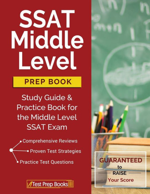 SSAT Middle Level Prep Book: Study Guide & Practice Book for the Middle ...