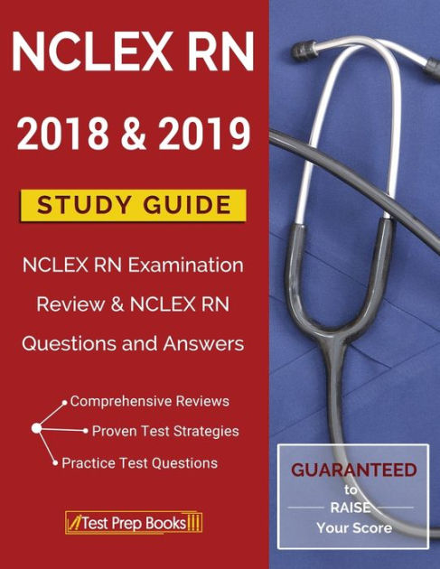 NCLEX RN 2018 2019 Study Guide NCLEX RN Examination Review NCLEX nclex-rn-2018-2019-study-guide-nclex-rn-examination-review-nclex