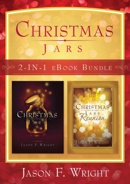 Christmas Jars 2-in-1 eBook Bundle by Jason F. Wright | eBook | Barnes ...