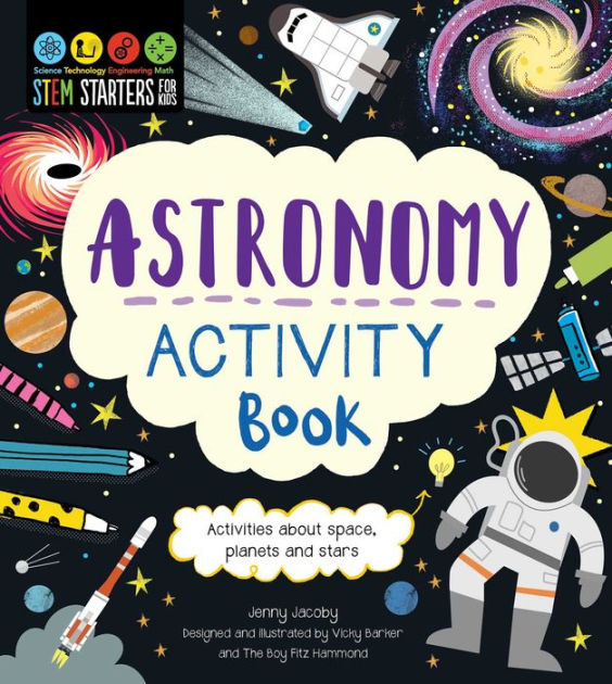 STEM Starters for Kids Astronomy Activity Book: Activities about Space ...