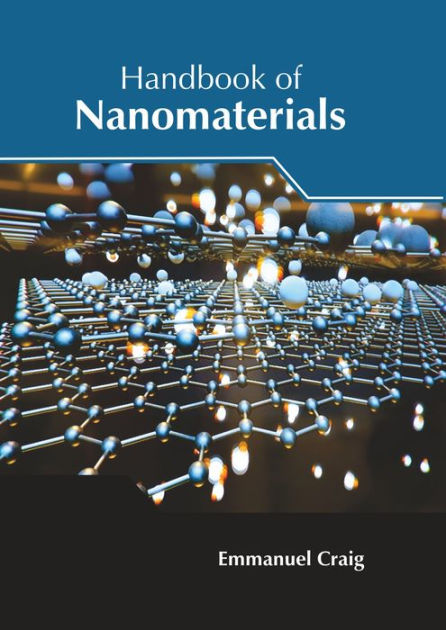 Handbook of Nanomaterials by Emmanuel Craig, Hardcover | Barnes & Noble®