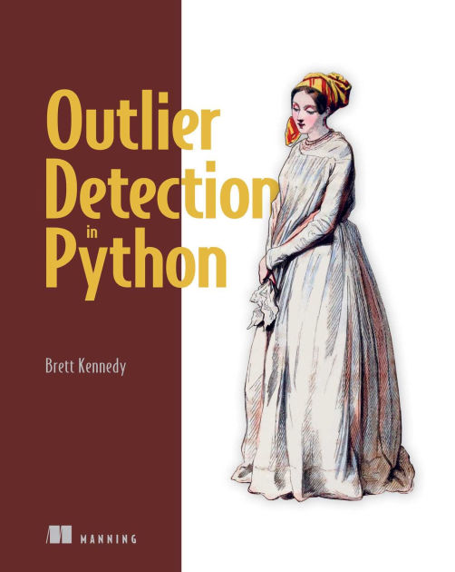 Outlier Detection In Python By Brett Kennedy Paperback Barnes And Noble®