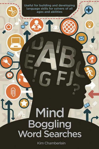 Mind-Boggling Word Searches by Kim Chamberlain, Paperback | Barnes & Noble®