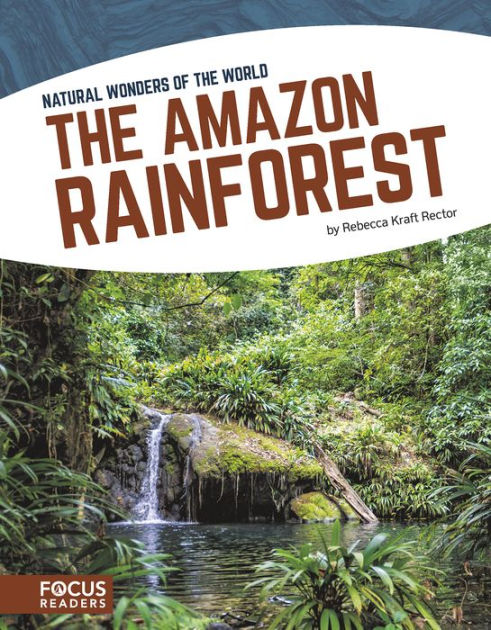 The Amazon Rainforest by Rebecca Kraft Rector | eBook | Barnes & Noble®