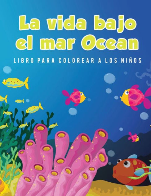 La vida bajo el mar Ocean Libro para colorear a los niños by Young ...