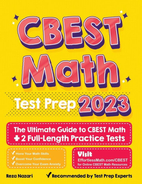 CBEST Math Test Prep: The Ultimate Guide to CBEST Math + 2 Full-Length ...