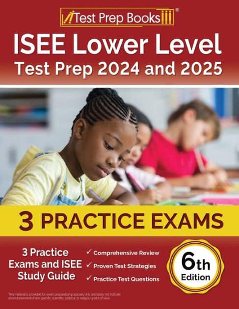 ISEE Lower Level Test Prep 2024 and 2025: 3 Practice Exams and ISEE ...