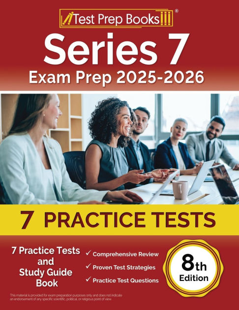 Series 7 Exam Prep 2024-2025: 7 Practice Tests and Study Guide Book ...