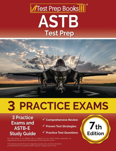 ASTB Test Prep: 3 Practice Exams and ASTB-E Study Guide [7th Edition ...